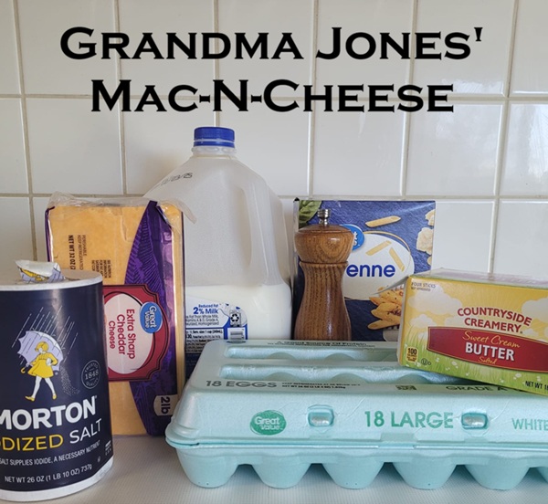 Grandma Jones’ Mac-N-Cheese – A Practical Walk
